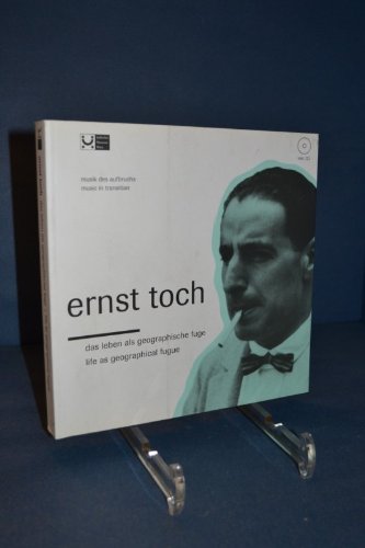 ernst toch. das leben als geographische fuge: Musik des Aufbruchs : im ...