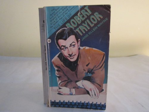 The life of Robert Taylor: Jane Ellen Wayne: 9780446761031: Amazon.com ...