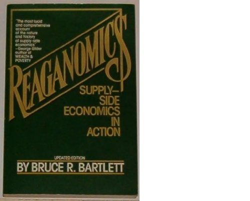 Amazon.com: Reaganomics: Supply-side economics in action: 9780688011826 ...