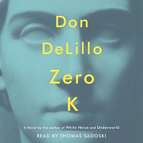 Amazon.com: Zero K (Audible Audio Edition): Don DeLillo, Thomas Sadoski ...