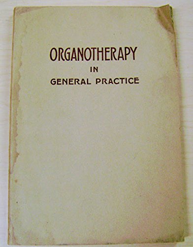 Organotherapy in general practice.: G W CARNRICK CO: Amazon.com: Books