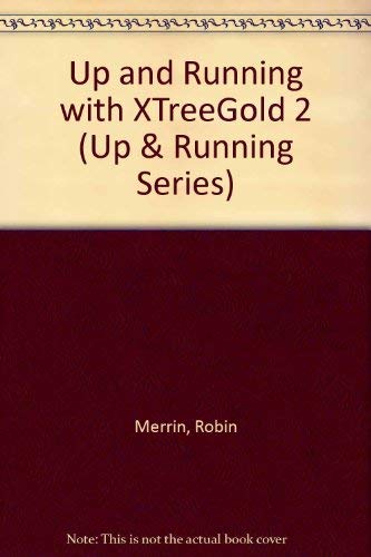 Up & Running With Xtreegold 2 (Up & Running Series): 9780895888204 ...