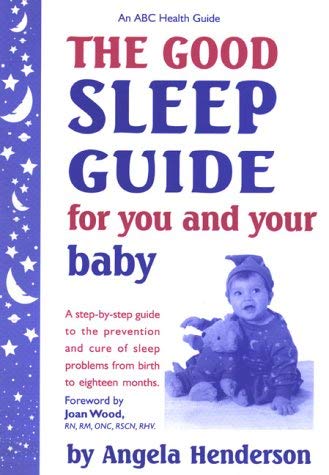 Buy The Good Sleep Guide: For You and Your Baby - A Step-by-step Guide ...
