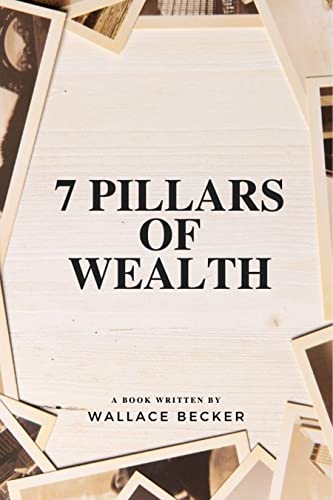 Amazon.com: 7 Pillars of Wealth: Ways to be financially independent ...