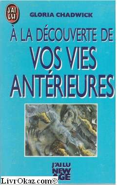 Amazon.com: A la decouverte de vos vies anterieures: 9782277227229 ...