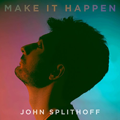 Make It Happen by John Splithoff on Amazon Music - Amazon.com