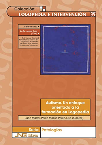Autismo. Un enfoque orientado a la formación en Logopedia. 2ª Edición ...
