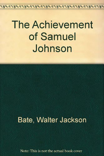 The Achievement of Samuel Johnson: Bate, Walter Jackson: Amazon.com: Books