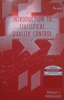 Introduction to Statistical Quality Control: Douglas C. Montgomery ...