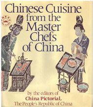 Chinese Cuisine from the Master Chefs of China: Master Chefs of China ...