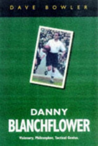 Amazon | Danny Blanchflower | Bowler, David | Biographies