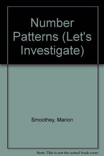 Number Patterns (Let's Investigate Math): Smoothey, Marion, Evans, Ted ...