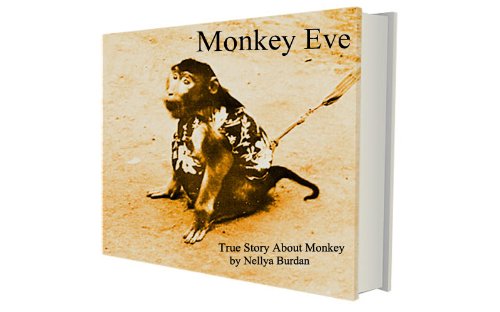 Monkey Eve, True Story About Monkey 1, Burdan, Nellya - Amazon.com