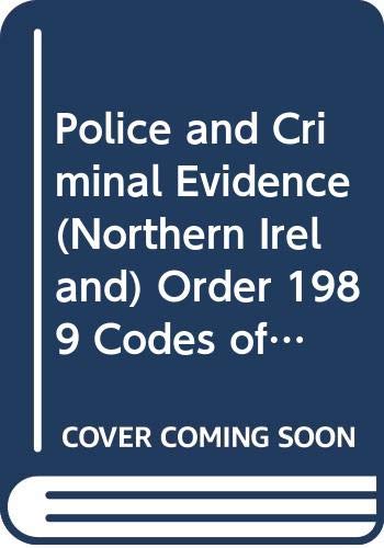 Police and Criminal Evidence (Northern Ireland) Order 1989 codes of ...