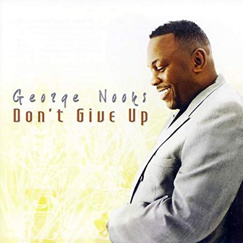 Don't Give Up by George Nooks on Amazon Music - Amazon.co.uk