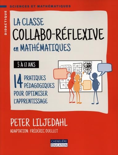 CLASSE COLLABO-REFLEXIVE EN MATHÉMATIQUES: 14 pratiques pédagogiques pour optimiser l ...