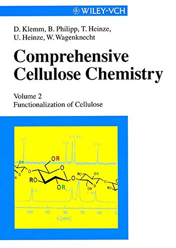 Comprehensive Cellulose Chemistry, Volume 2, Functionalization of ...