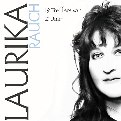 Play 19 Treffers Van 21 Jaar by Laurika Rauch on Amazon Music Unlimited