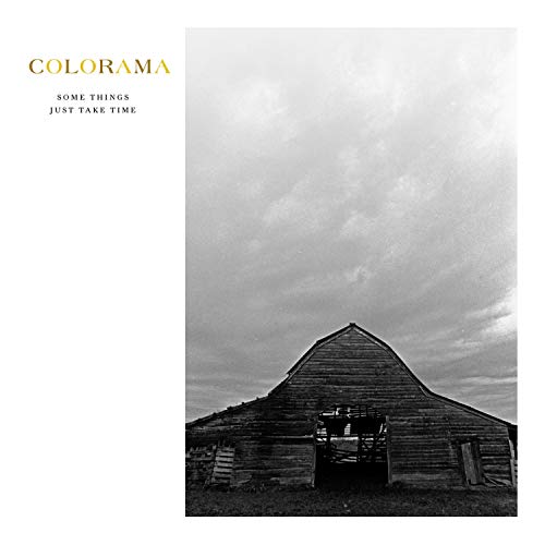 Some Things Just Take Time Colorama Digital Music