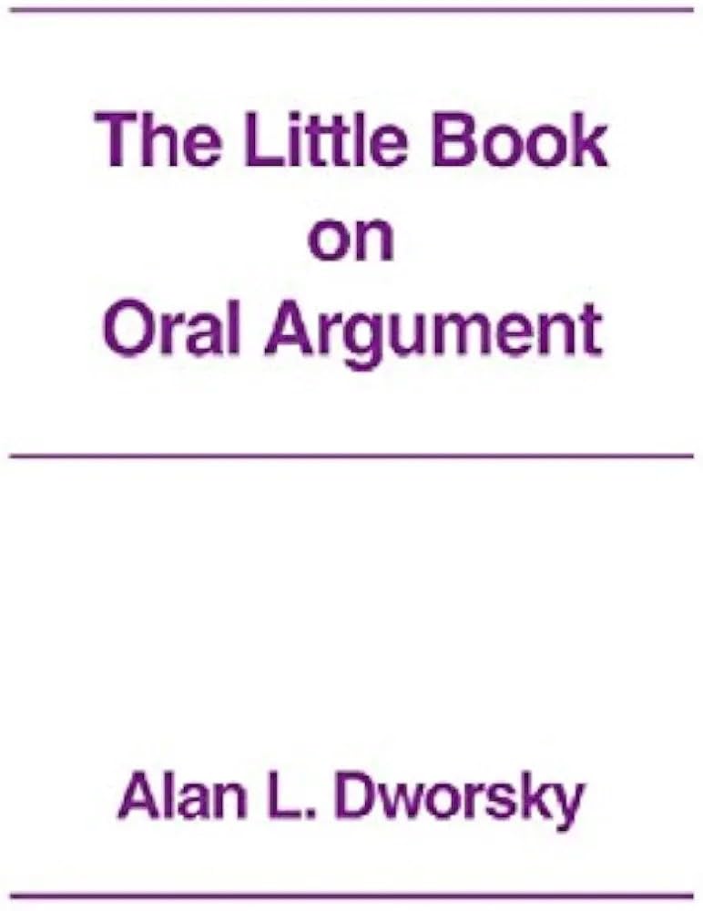 The Little Book on Oral Argument - Kindle edition by Dworsky, Alan L ...
