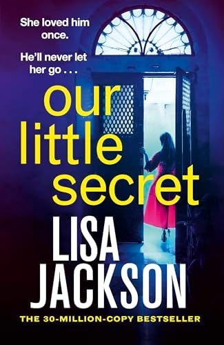 Our Little Secret: the brand-new suspense thriller for 2024 from the ...