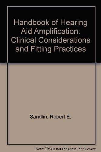 Handbook of Hearing Aid Amplification: Clinical Considerations and ...