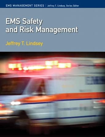 EMS Safety and Risk Management (Paramedic Care): 9780135024720 ...