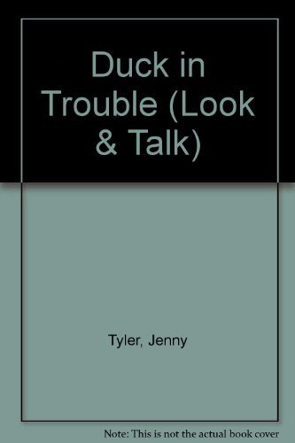 Amazon.co.jp: Duck in Trouble (Look & Talk S.) : Tyler, Jenny, Hawthorn ...