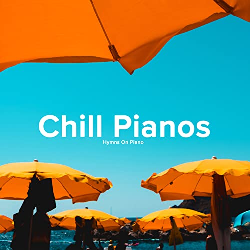 Play Chill Pianos by Hymns on Piano on Amazon Music
