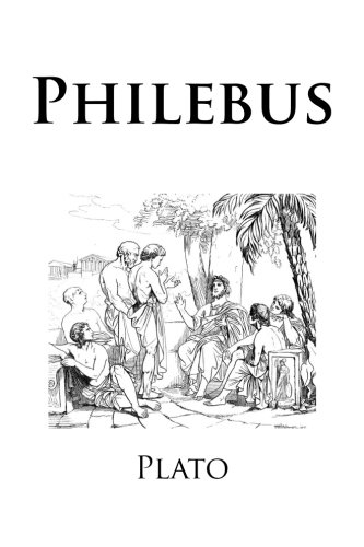 Philebus: Plato: 9781490530154: Amazon.com: Books