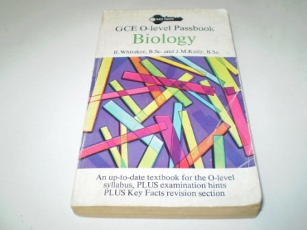 GCE O-Level Passbook Biology: Amazon.co.uk: J.M. Kelly: 9780850973587 ...