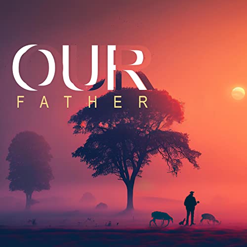 Écouter Our Father par John Anyan sur Amazon Music Unlimited