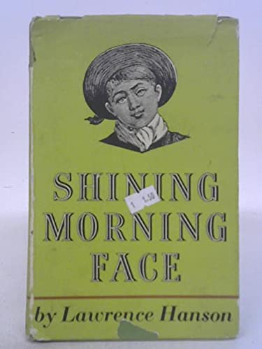 Shining morning face: the childhood of Lance: HANSON, Lawrence: Amazon ...