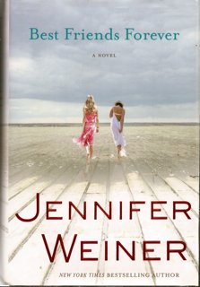 Best Friends Forever: A Novel: Weiner, Jennifer: Amazon.com: Books