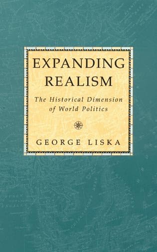 Expanding Realism: Liska, George: 9780847686797: Amazon.com: Books