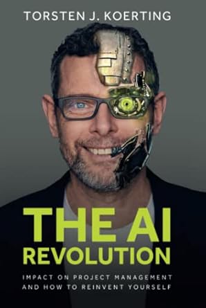 Amazon.com: The AI Revolution: Impact on Project Management and how to ...