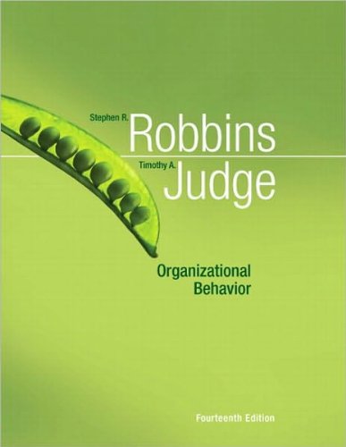 by Stephen P. Robbins, by Timothy A. Judge Organizational Behavior ...