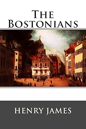 The Bostonians: Henry James, Franklin Ross: 9781515100126: Books ...
