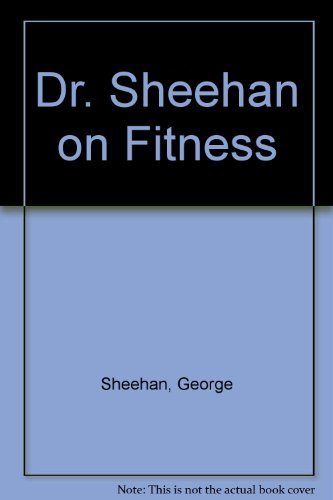 Dr. Sheehan on Fitness: Sheehan, George: 9780671530204: Amazon.com: Books