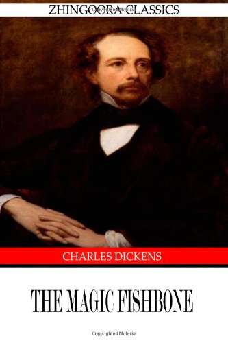 Amazon.com: The Magic Fishbone: 9781475168198: Dickens, Charles: Books