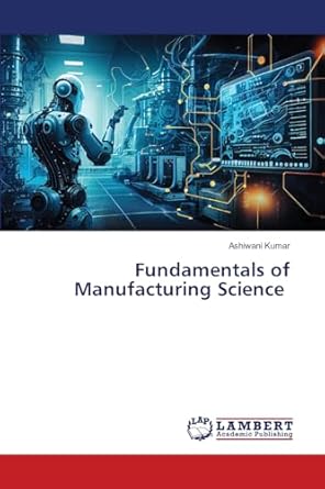 Buy Fundamentals of Manufacturing Science Book Online at Low Prices in ...