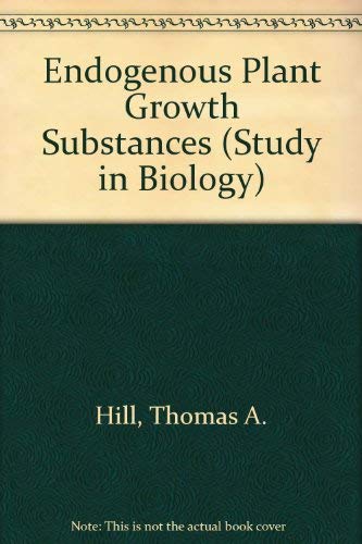 Endogenous plant growth substances (The Institute of Biology's studies ...