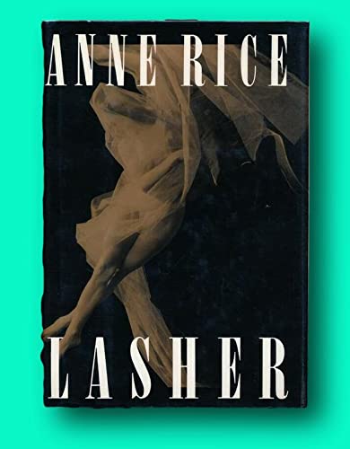 Anne RICE / Lasher Signed 1st Edition 1993 [Hardcover] RICE, Anne: Anne ...