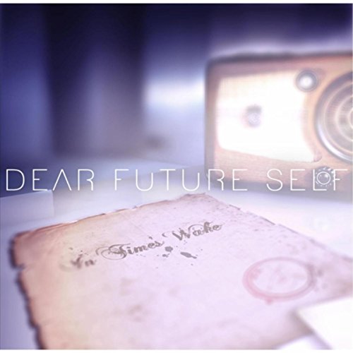 Play In Time's Wake by Dear Future Self on Amazon Music