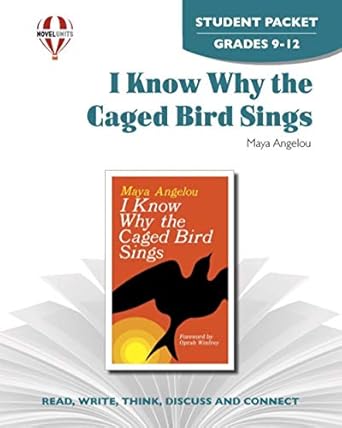 I Know Why the Caged Bird Sings - Student Packet by Novel Units ...
