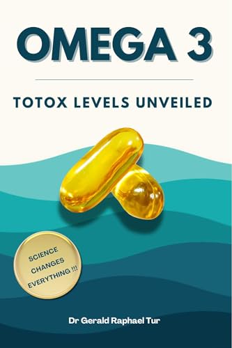 Omega 3 - Totox Levels Unveiled: Understand Oxidation,