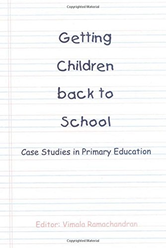 Getting Children Back to School: Case Studies in Primary Education ...
