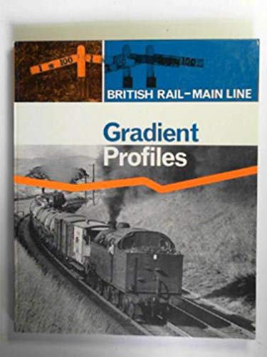 British Rail - Main Line Gradient Profiles: Amazon.co.uk: Books
