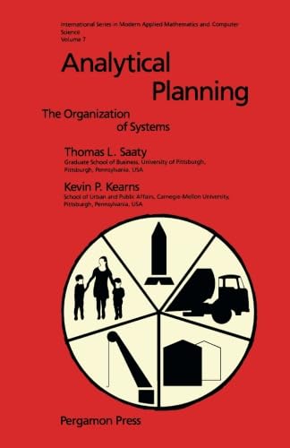 Analytical Planning: The Organization of System: Saaty, Thomas L ...