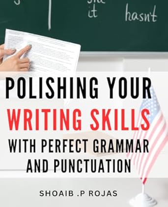 Amazon.com: Polishing Your Writing Skills with Perfect Grammar and ...